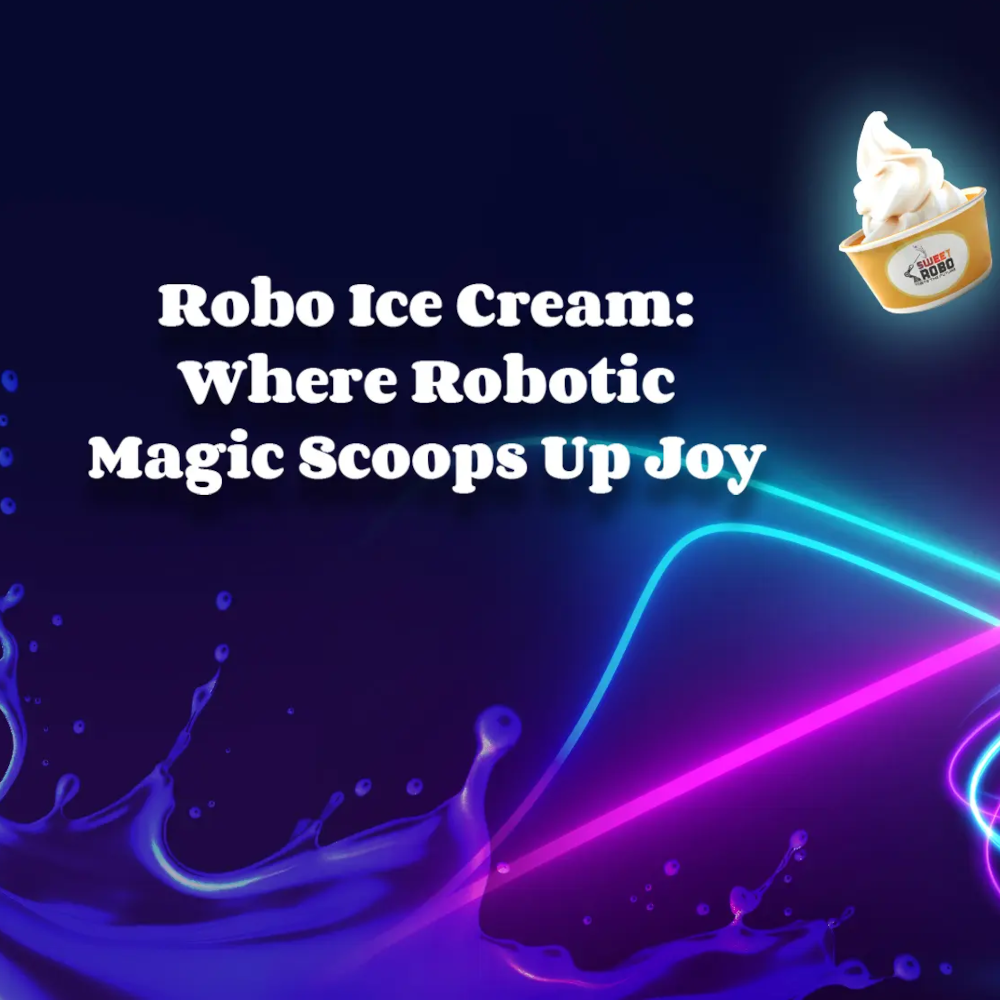 Sweet Robo, Robo Ice Cream – The Future of Soft Serve Vending – VendingFair